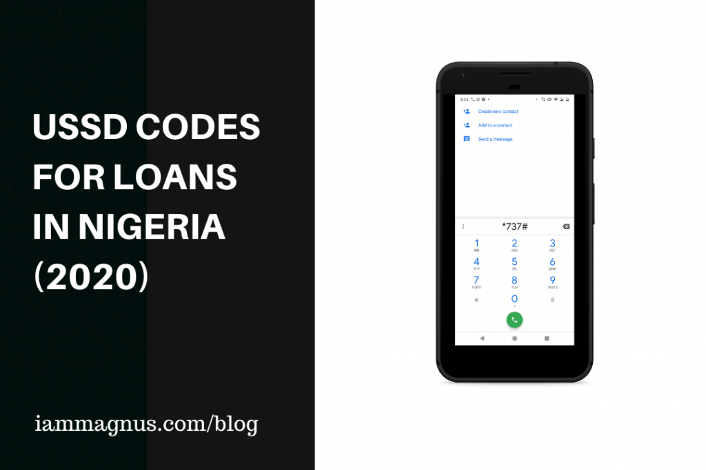 USSD Codes for Loans in Nigeria (2022) – Magnus Okeke