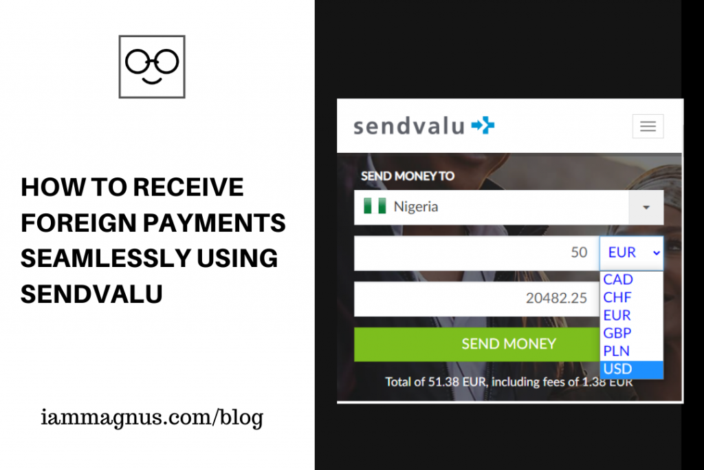 How to Receive Foreign Payments Seamlessly using Sendvalu – Magnus Okeke