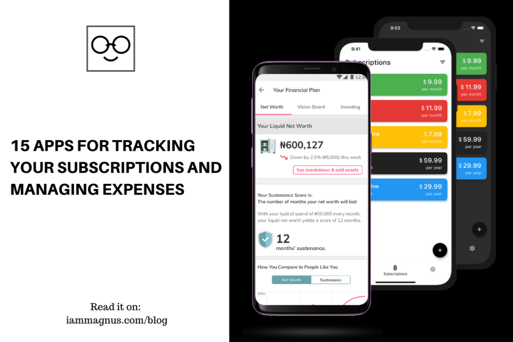 15 Apps For Tracking Your Subscriptions And Managing Expenses – Magnus ...